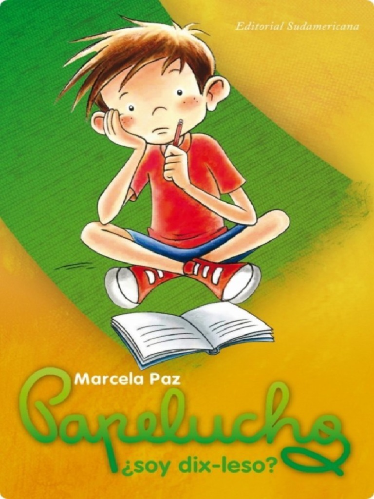 Soy Dix-Leso - , Por Papelucho - Marcela Paz | PDF