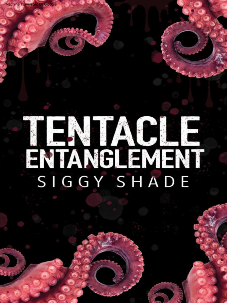 Tentacle Entanglement Monsters Mate Book 1 Siggy Shade Z Lib Org | PDF | Olho | Clitóris