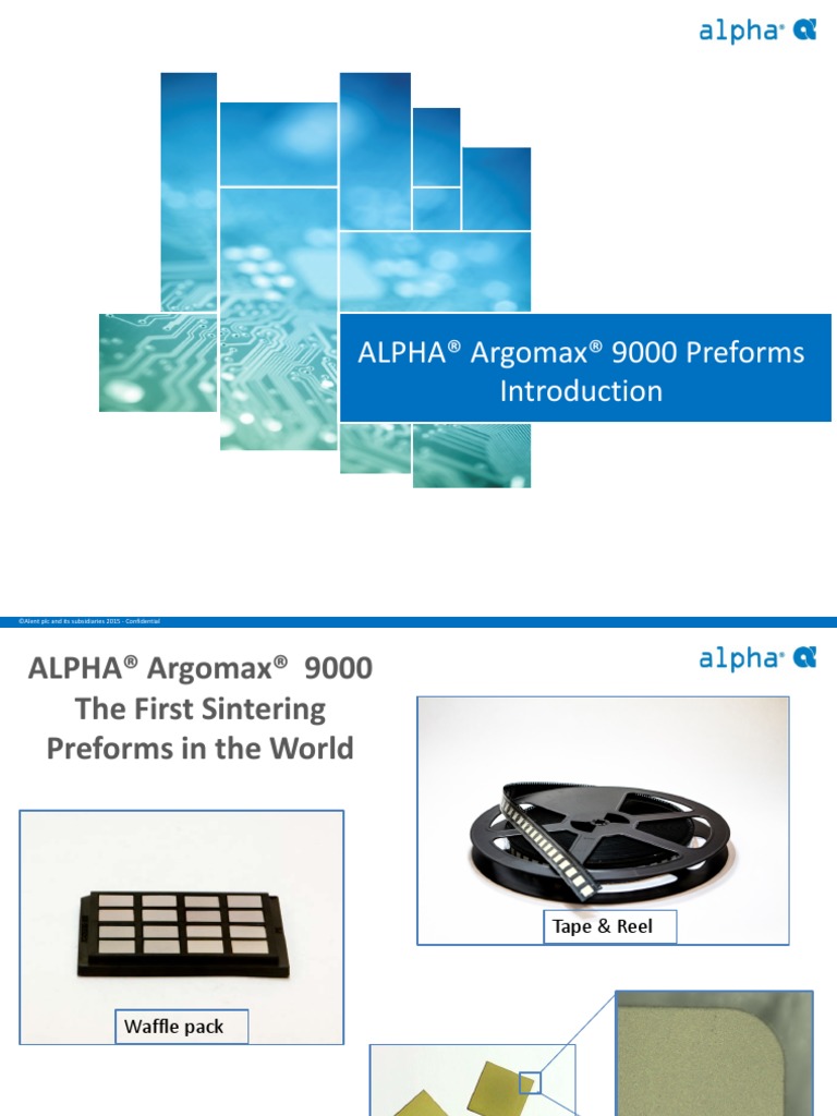 ALPHA® Argomax® 9000 Preforms: ©alent PLC and Its Subsidiaries 2015 - Confidential | PDF