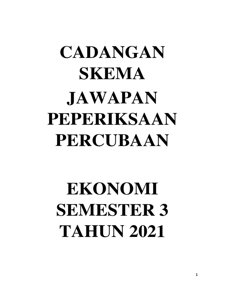 Cadangan Skema Jawapan Ekonomi Percubaan Semester 3 Tahun 2021 | PDF