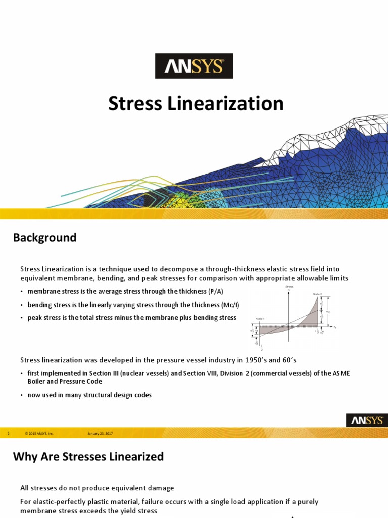 Stress Linearization: 1 © 2015 ANSYS, Inc. January 23, 2017 | PDF ...