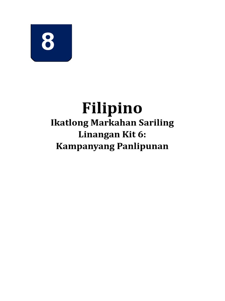 Filipino: Ikatlong Markahan Sariling Linangan Kit 6: Kampanyang ...