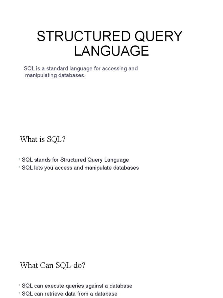 Structured Query Language Sql Is A Standard Language For Accessing And Manipulating Databases