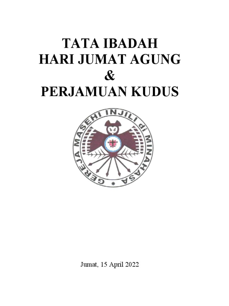 Tata Ibadah Jumat Agung Tgl 15 April 2022 Subuh Pagi Pdf