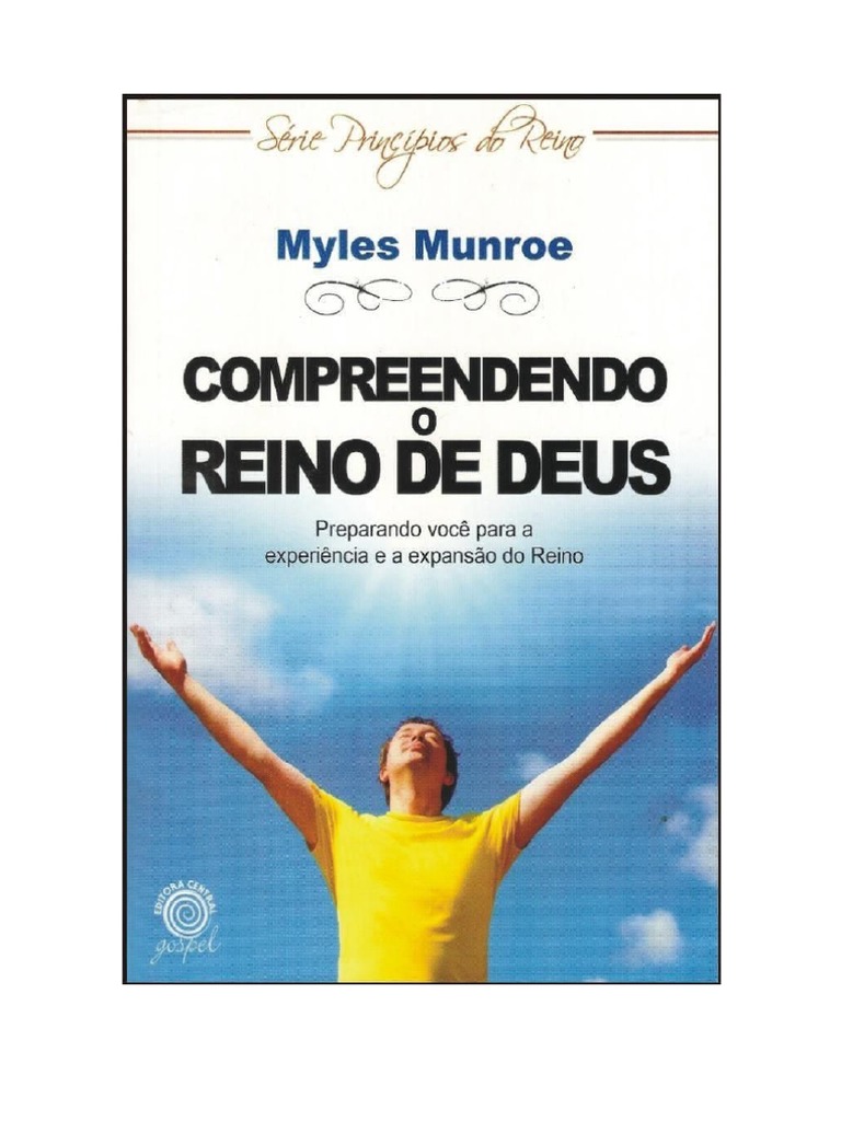 Myles Munroe - Compreendendo o Reino de Deus | PDF | O Reino de Deus | Igreja católica