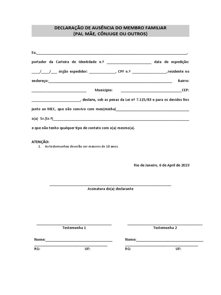 DECLARAÇÃO DE AUSÊNCIA DO MEMBRO FAMILIAR (PAI, MÃE, CÔNJUGE OU OUTROS ... DECLARAÇÃO DE AUSÊNCIA DO MEMBRO FAMILIAR (PAI, MÃE, CÔNJUGE OU OUTROS ...