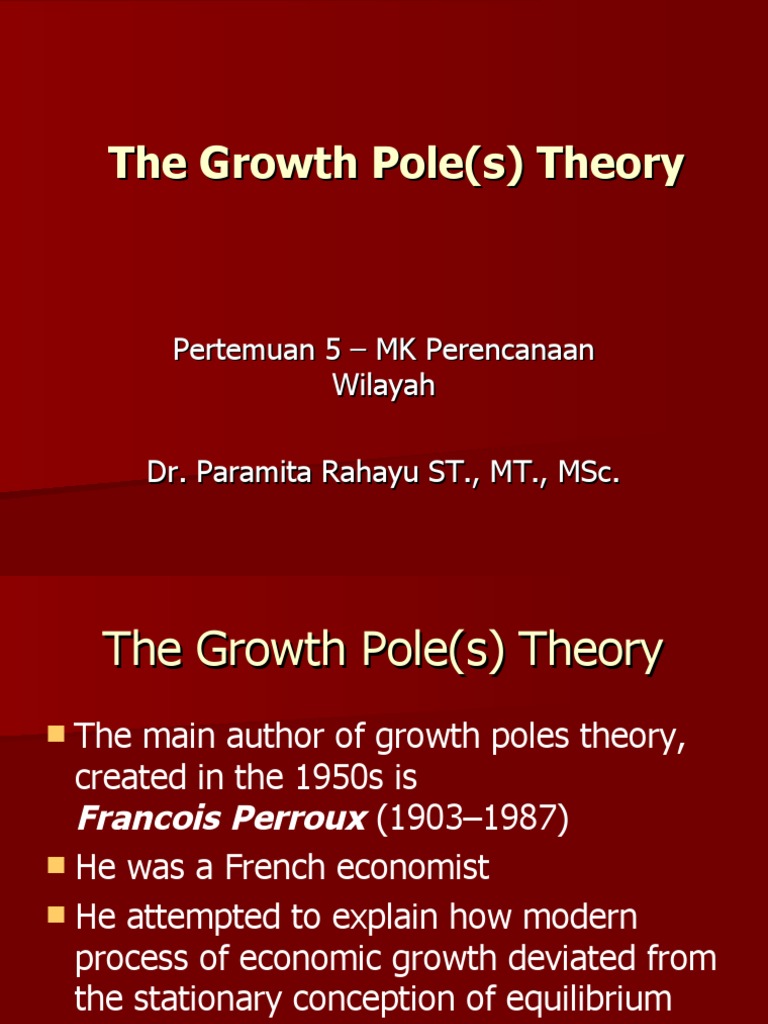 Pertemuan 4 Growth Poles Theory | PDF | Economic Growth | Transport