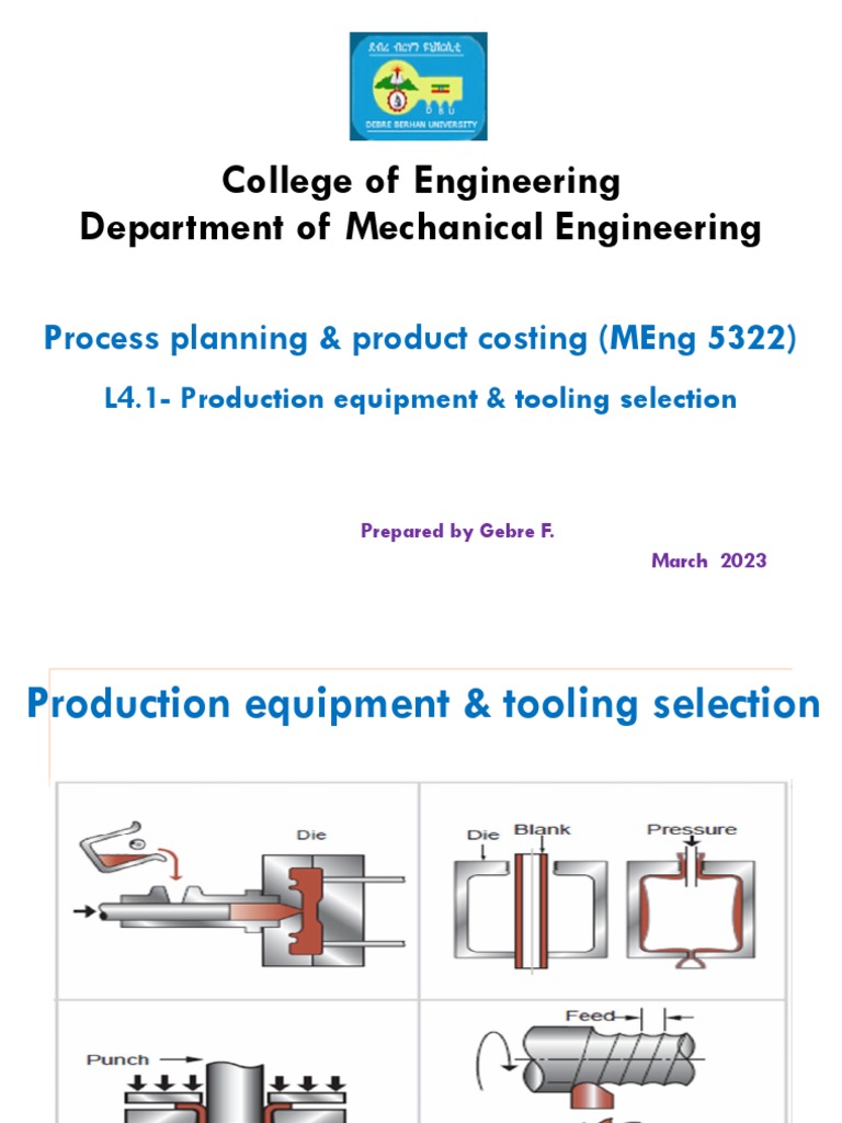 L4 1 Production Equipment And Tooling Selection Pdf Casting Metalworking Drilling