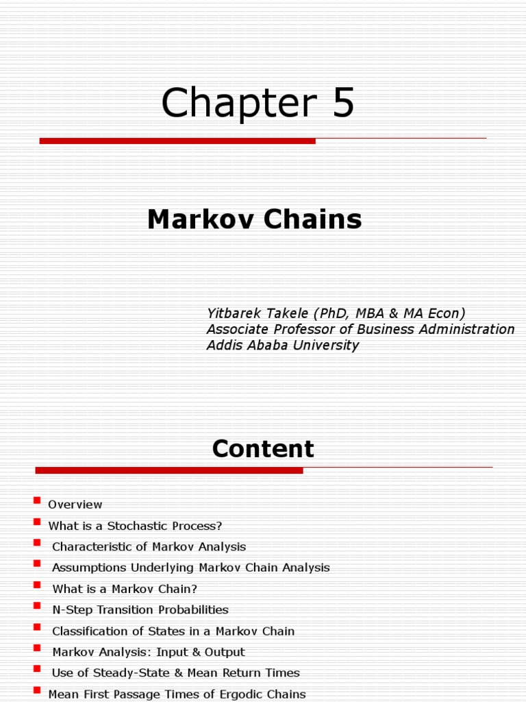 Markov Chains: Yitbarek Takele (PHD, Mba & Ma Econ) Associate Professor ...