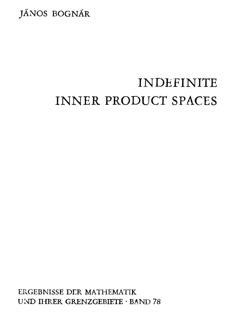 Indefinite Inner Product Spaces by Janos Bognar | PDF
