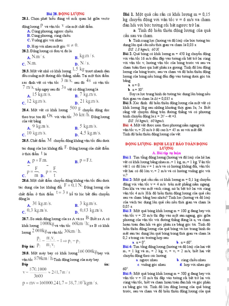 kg chuyển động với vận tốc v = 6 m/s va chạm đàn hồi với bức tường rồi bật ngược trở lại. a ...