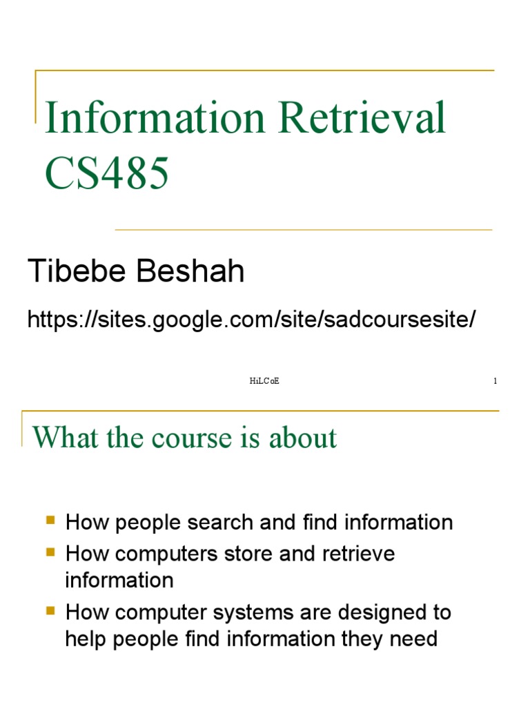 Information Retrieval CS485: Tibebe Beshah | PDF | Search Engine Indexing | Information Retrieval