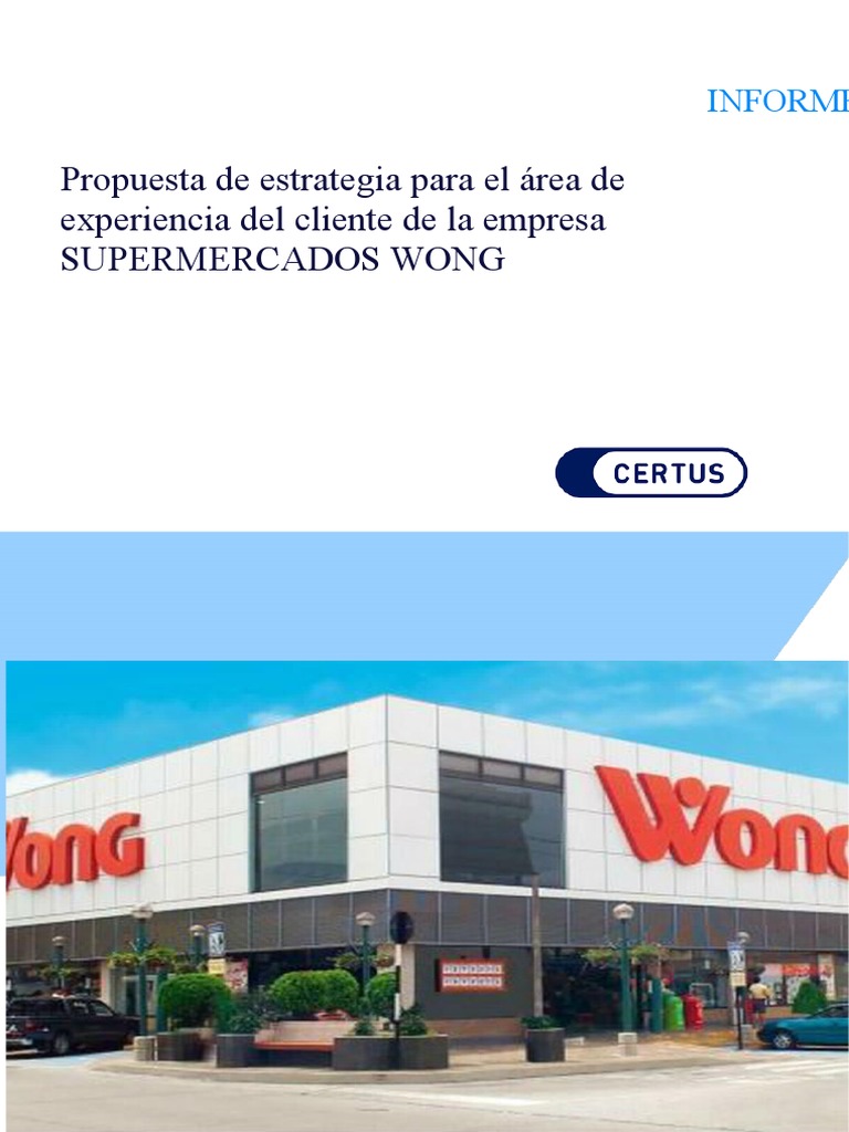 Propuesta de estrategias orientadas a mejorar la experiencia del cliente en Supermercados Wong ...