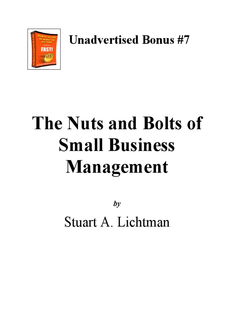 Dokumen - Tips - The Nuts and Bolts of Small Business Management Unadvertised Bonus 7 The Nuts ...
