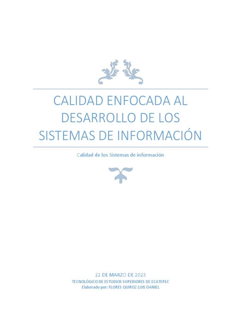 Calidad Enfocada Al Desarrollo de Los Sistemas de Información | PDF ... Calidad Enfocada Al Desarrollo de Los Sistemas de Información | PDF ...