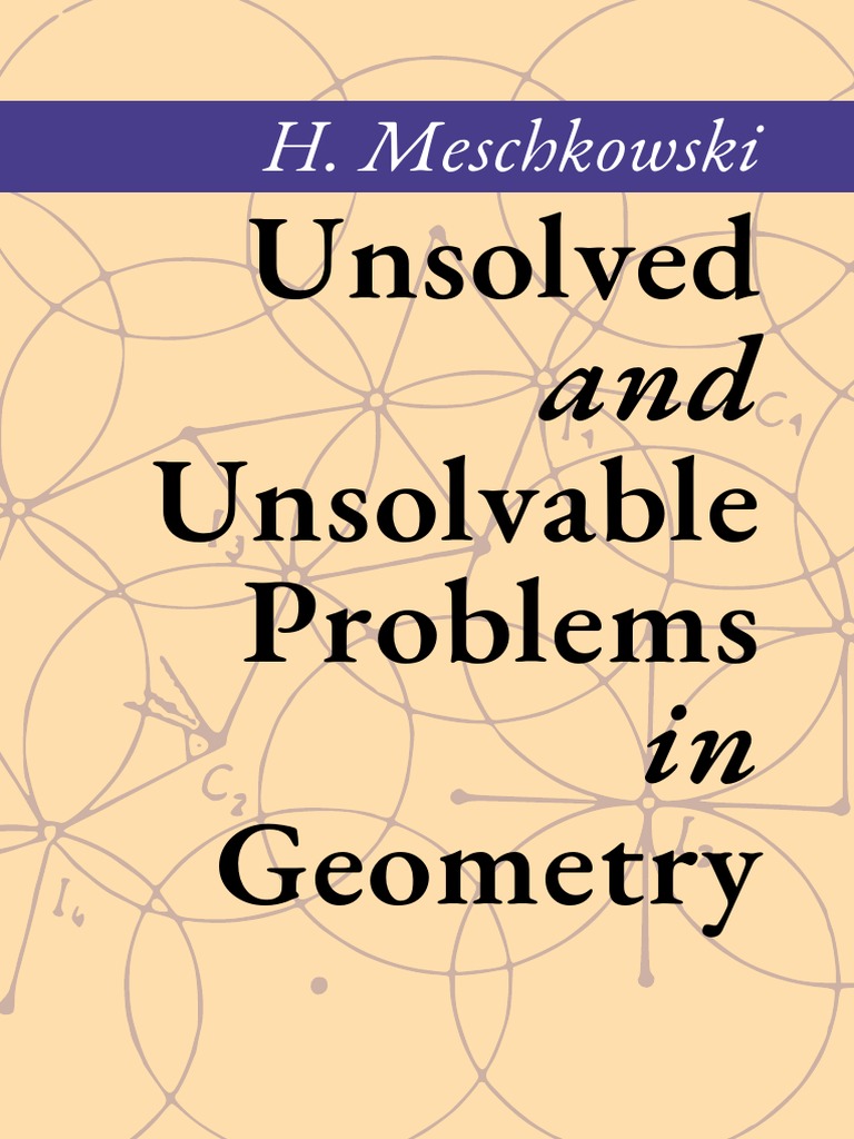 Meschkowski - Unsolved and Unsolvable Problems in Geometry | PDF | Sphere | Triangle