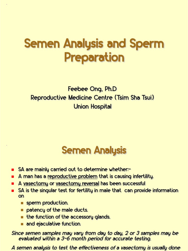Semen Analysis and Sperm Preparation Semen Analysis and Sperm Preparation Semen Analysis and ...