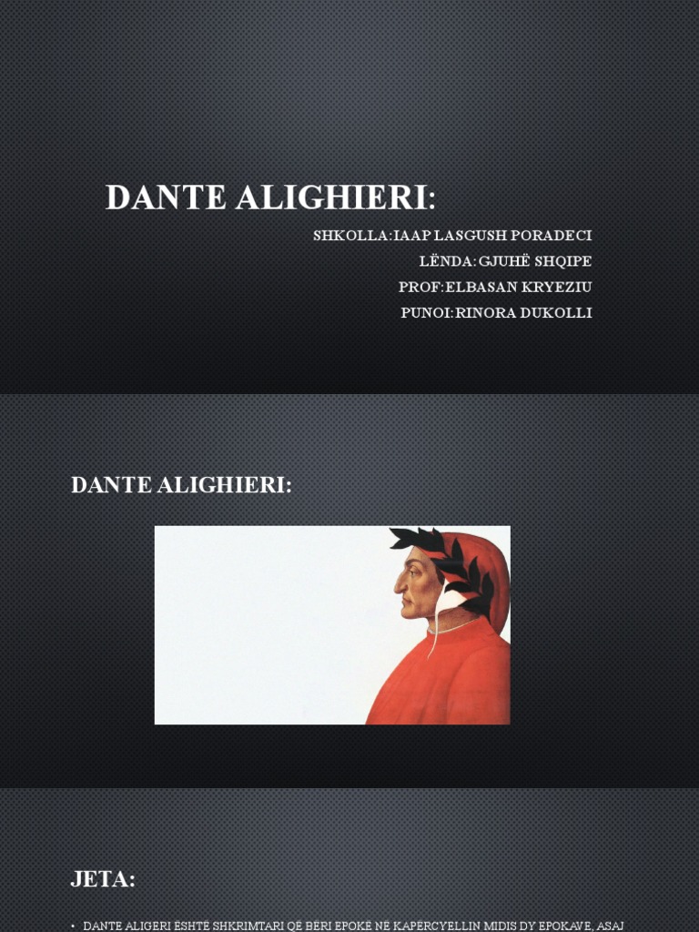 Dante Alighieri:: Shkolla:Iaap Lasgush Poradeci Lënda:Gjuhë Shqipe Prof ...