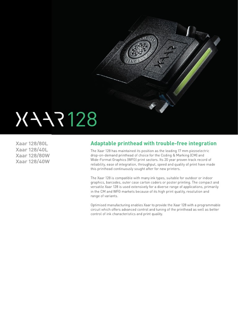 Xaar 128/80L Xaar 128/40L Xaar 128/80W Xaar 128/40W: Adaptable Printhead With Trouble-Free ...