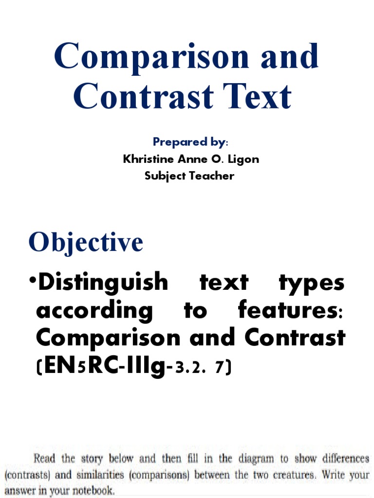 Comparison and Contrast Text: Khristine Anne O. Ligon Subject Teacher ...