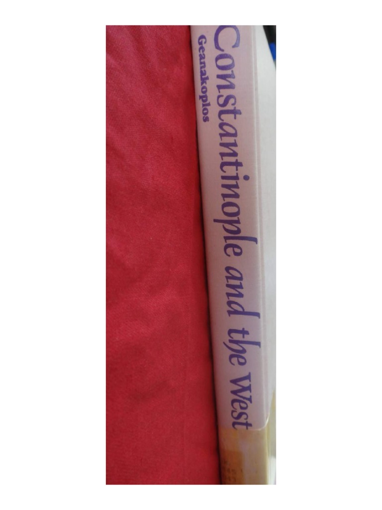 Deno John Geanakoplos Constantinople and The West | PDF