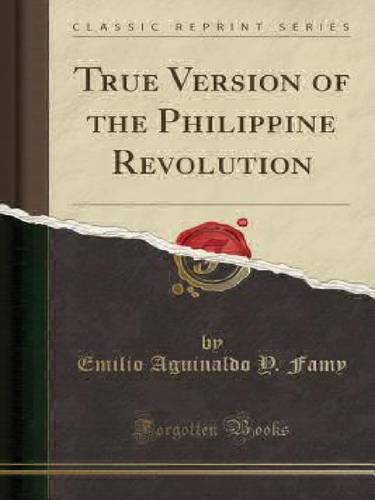 True Version of The Philippine Revolution (Classic Reprint) (Emilio Aguinaldo | PDF | Philippines