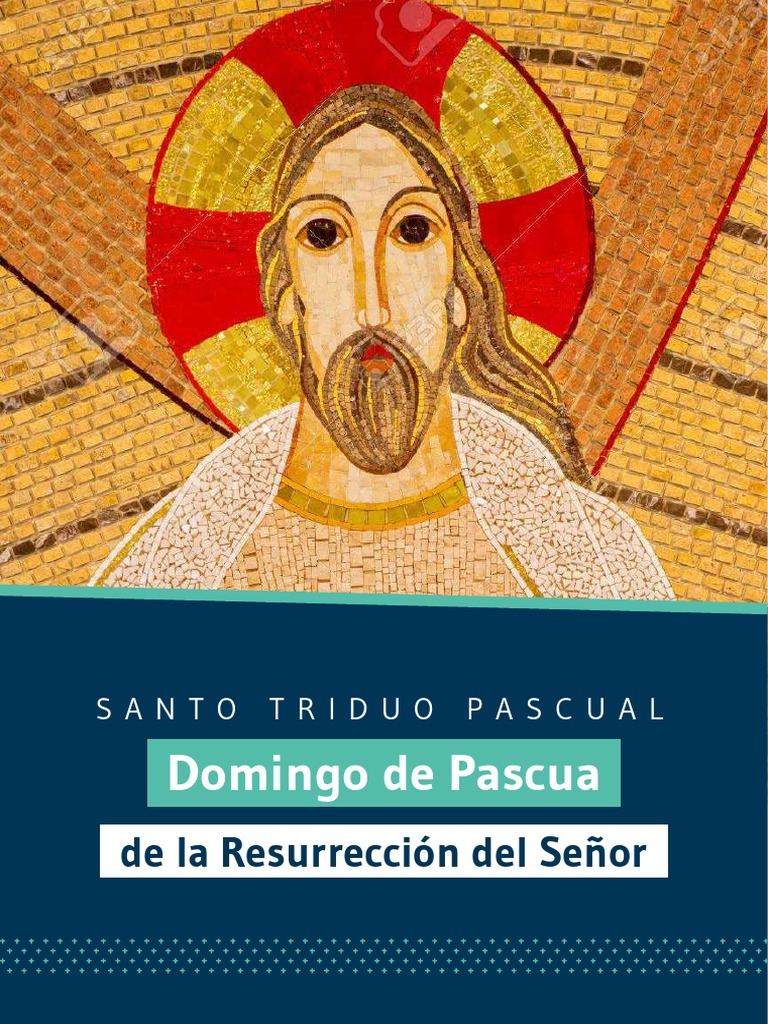 Domingo de Pascua: de La Resurrección Del Señor | PDF | La resurrección de Jesús | Pascua de ...