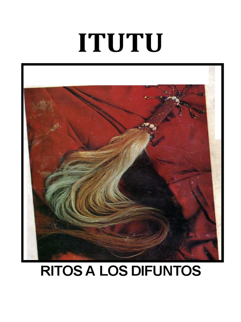 Itutu Ritos A Los Difuntos-1 | PDF | Mitos de la creación | Movimiento ...