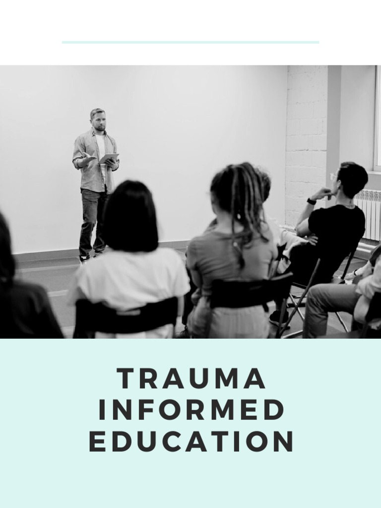 Trauma Informed Education 1 | PDF | Psychological Trauma | Attachment ...