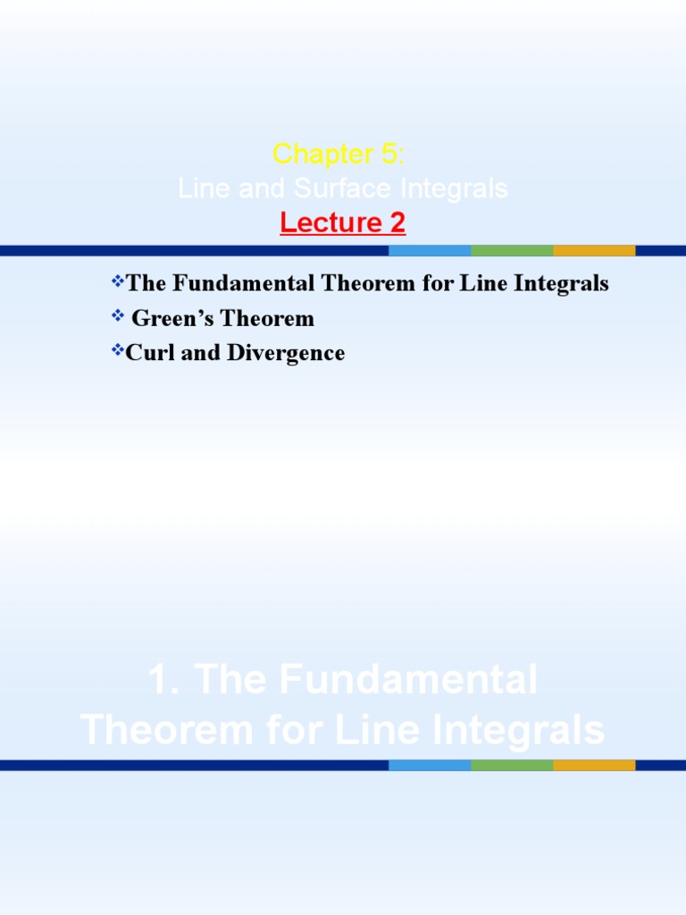 Line and Surface Integrals: The Fundamental Theorem For Line Integrals ...