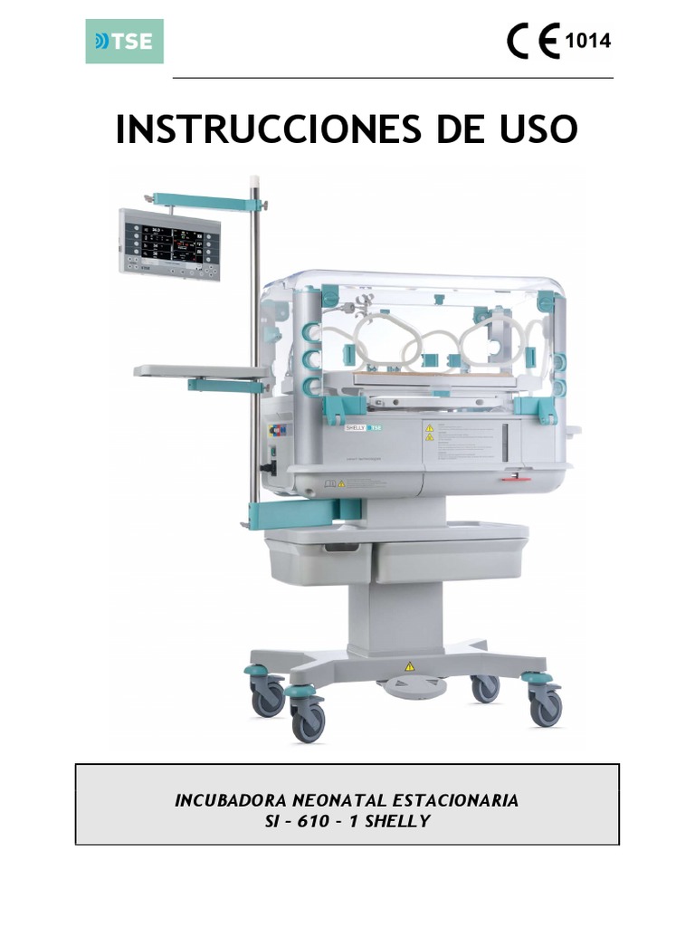 Instrucciones de Uso: Incubadora Neonatal Estacionaria Si - 610 - 1 Shelly | PDF | Oxígeno ...