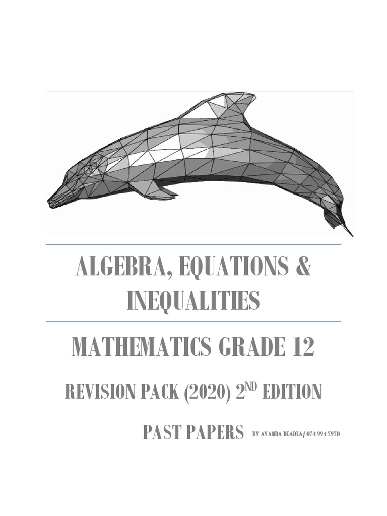 Grade 12 Algebra Revision Pack | PDF | Equations | Mathematics