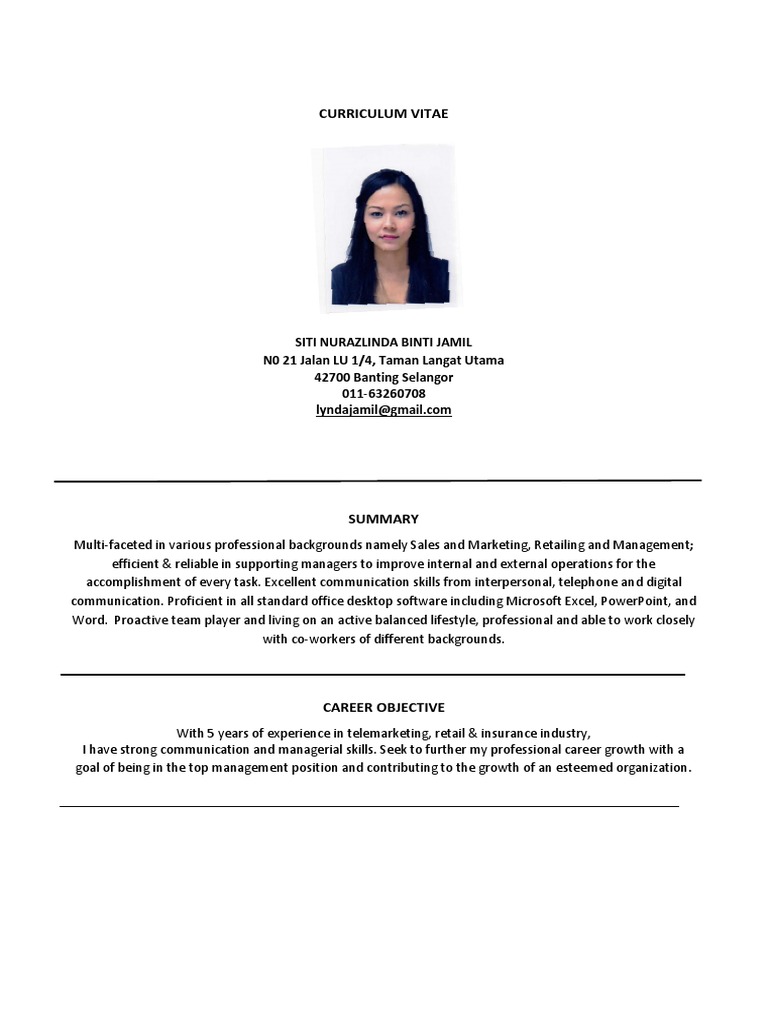 Curriculum Vitae: Siti Nurazlinda Binti Jamil N0 21 Jalan LU 1/4, Taman Langat Utama 42700 ...