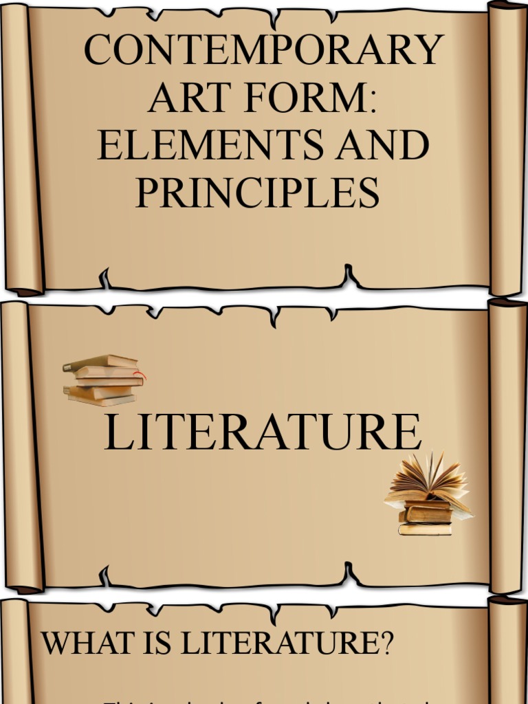 Contemporary Art Forms: Elements and Principles of Literature, Music ...