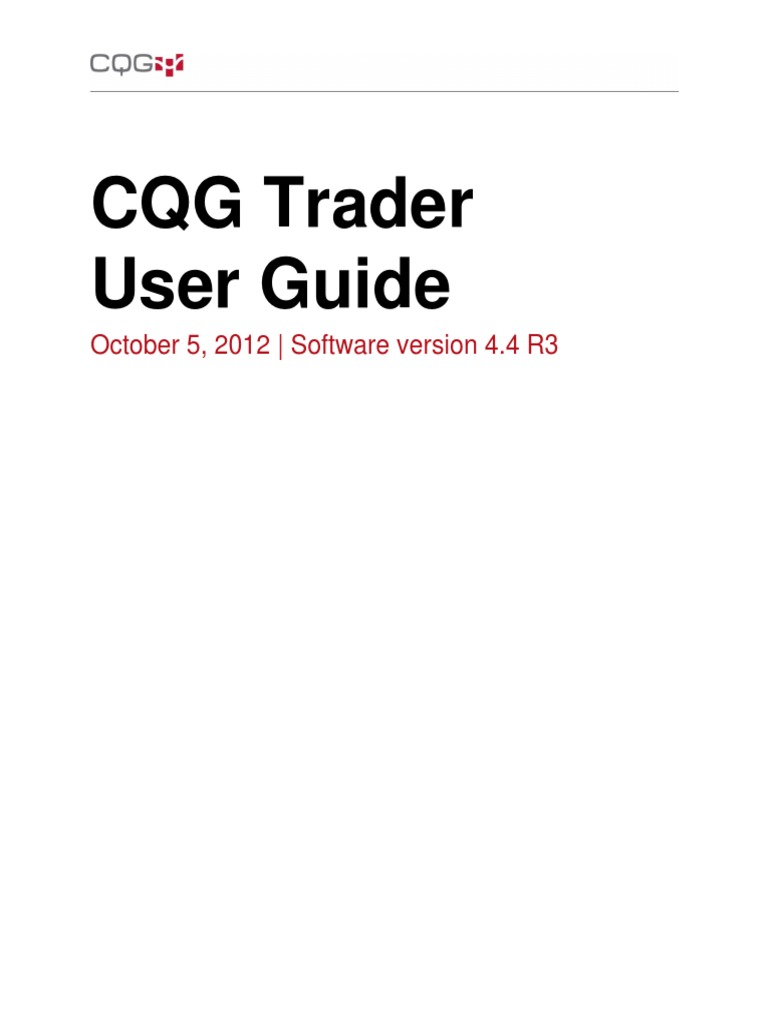 CQG Trader User Guide | PDF | Order (Exchange) | Window (Computing)