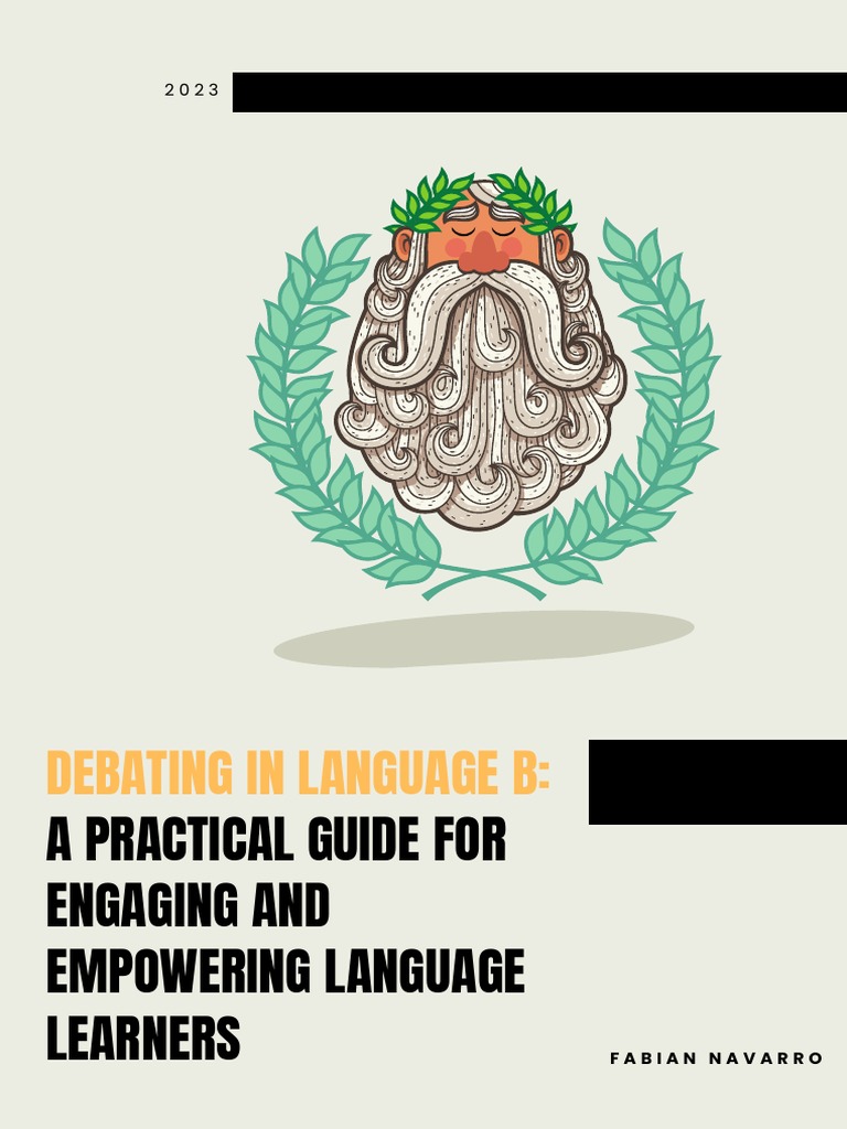 Debating in Language B:: A Practical Guide For Engaging and Empowering Language Learners | PDF ...