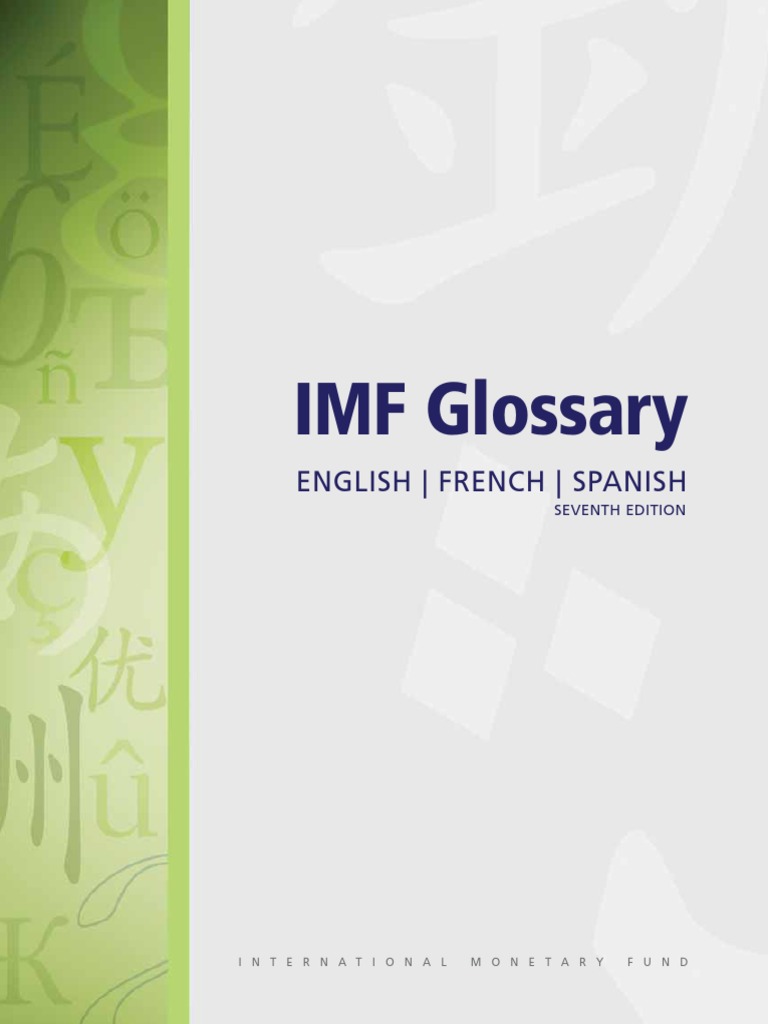 IMF Glossary IMF Glossary | PDF | International Monetary Fund | Accrual