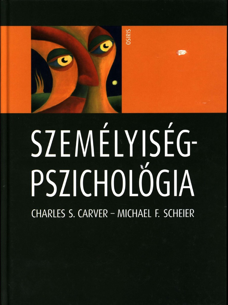 Michael F. Scheier Charles S. Carver Személyiségpszichológia | PDF