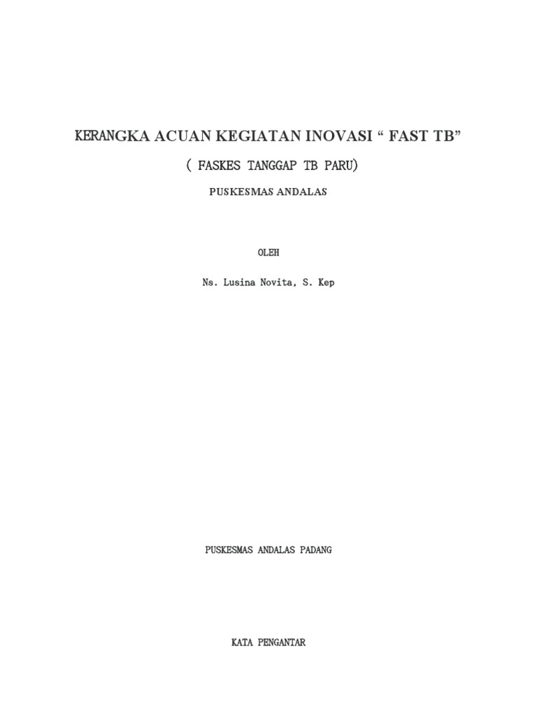 Kerangka Acuan Kegiatan Inovasi " Fast TB": (Faskes Tanggap TB Paru) | PDF | Pengembangan Diri ...