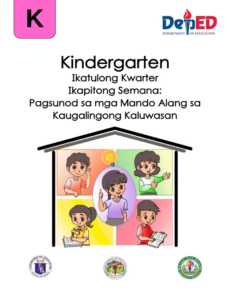 Kindergarten: Ikatulong Kwarter Ikapitong Semana: Pagsunod Sa Mga Mando ...