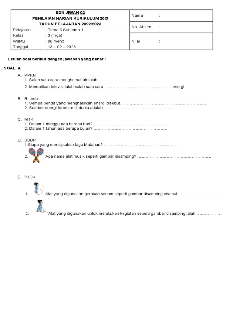 Soal PH Ki-3 Kelas 3 Tema 6 Sub 1 | PDF | Olahraga & Rekreasi | Sains ... Soal PH Ki-3 Kelas 3 Tema 6 Sub 1 | PDF | Olahraga & Rekreasi | Sains ...