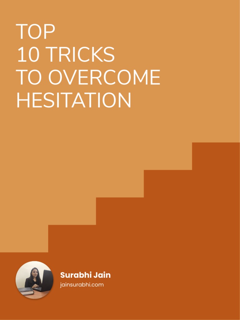 10 Tricks to Overcome Hesitation | PDF | Knowledge | Reason
