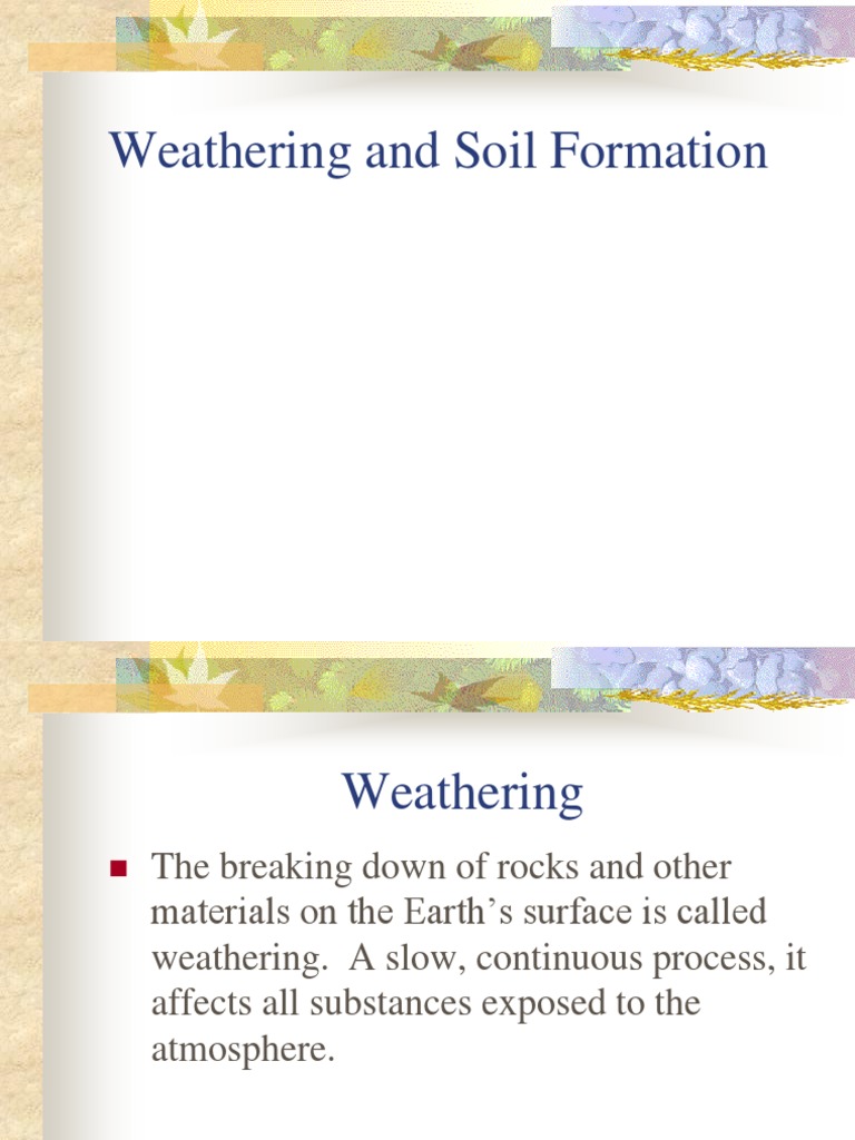 Weathering and Soil Formationsep18 | PDF | Soil | Weathering