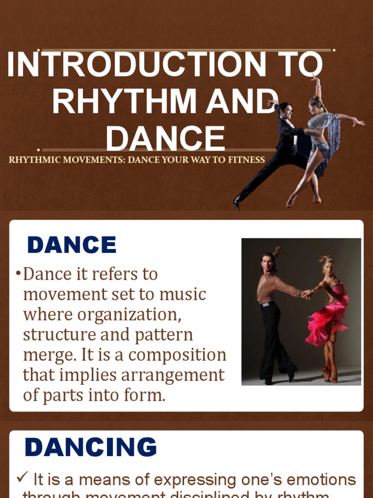 PE02 INTRODUTION TO RHYTHM AND DANCE - PPTM | PDF | Dances | Rhythm