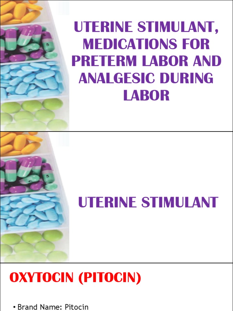 Uterine Stimulants and Labor Medications | PDF | Childbirth | Preterm Birth