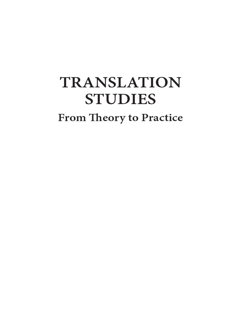 Translation Studies: From Theory To Practice | PDF