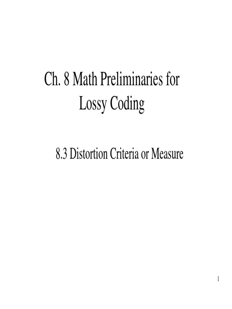 CH - 08 - #1 Distortion Criteria | Download Free PDF | Signal To Noise Ratio | Data Compression
