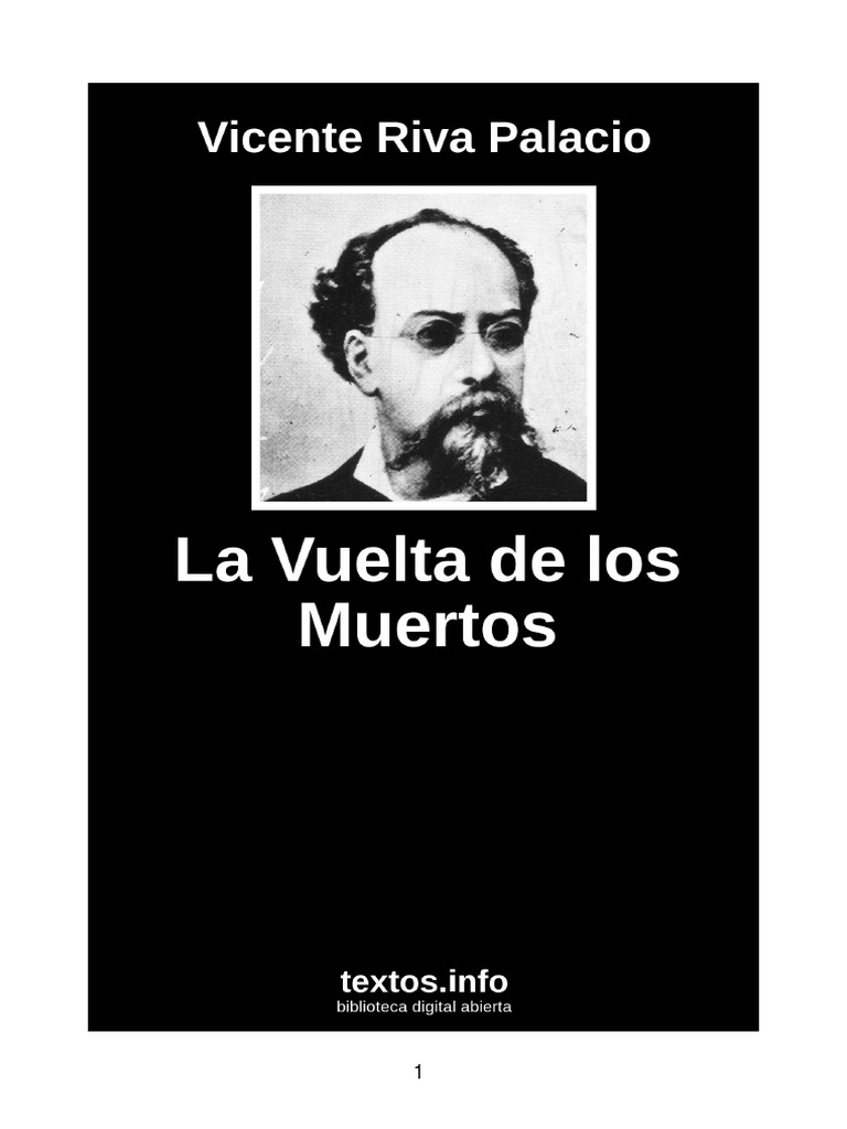 Vicente Riva Palacio - La Vuelta de Los Muertos | PDF | Hernán Cortés