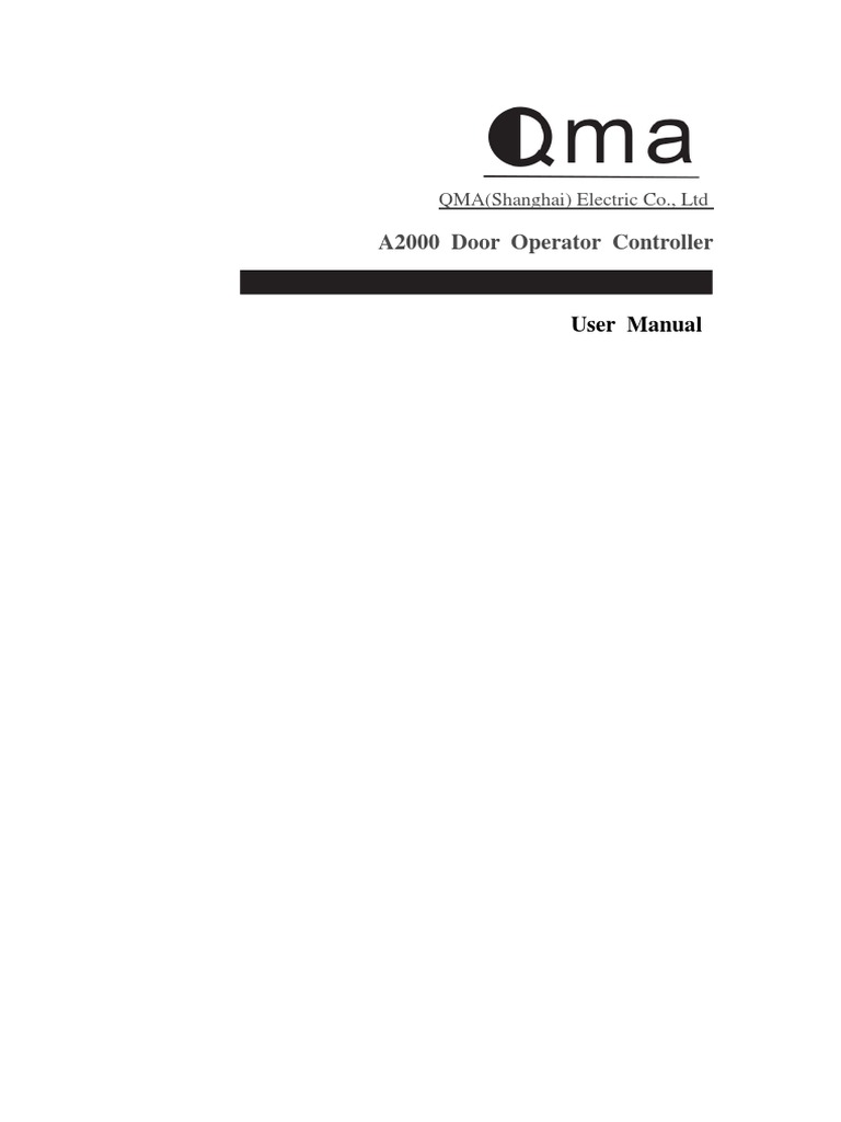 A2000 Door Operator Controller: QMA (Shanghai) Electric Co., LTD | PDF | Electric Motor | Power ...