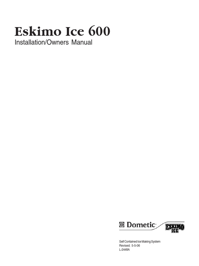 Eskimo Ice 600: Installation/Owners Manual | PDF | Ice | Valve
